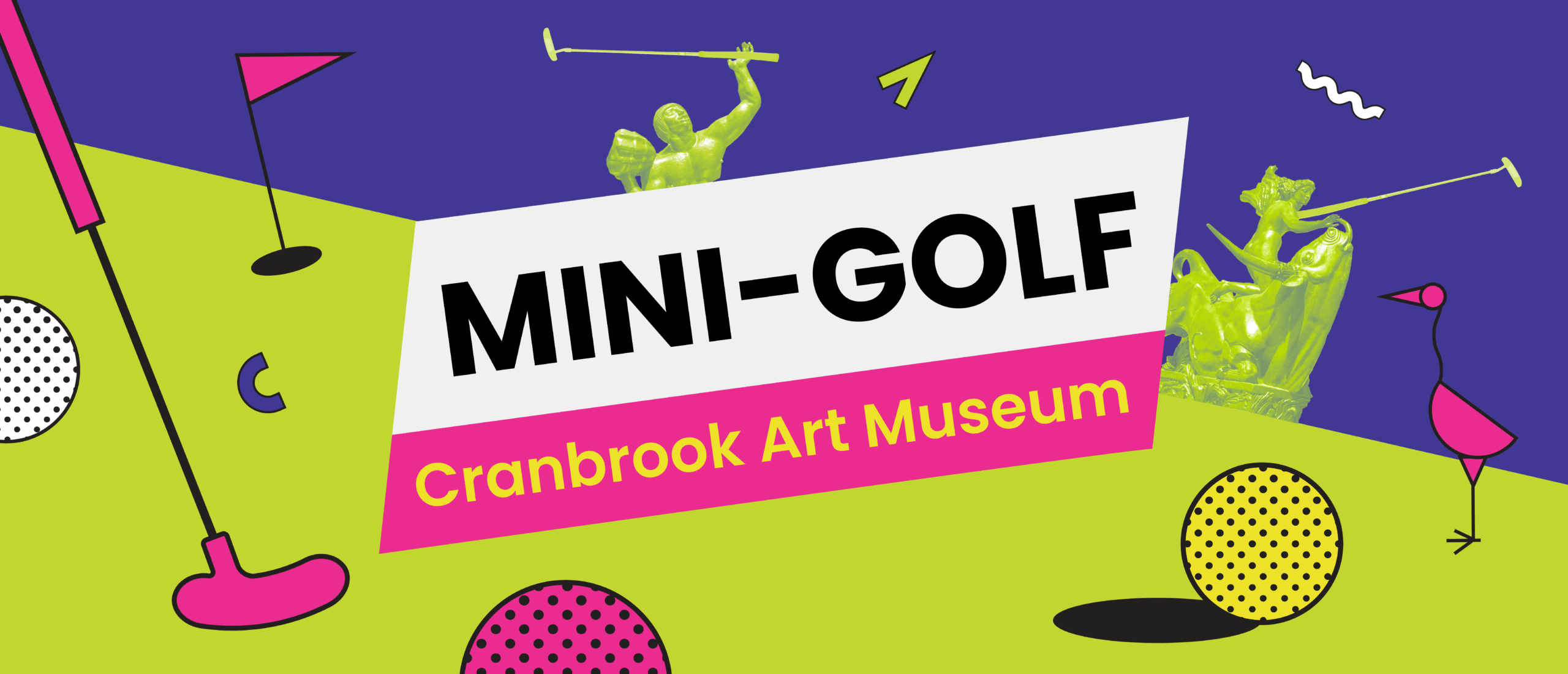 Art-Inspired Mini Golf Course | Cranbrook Art Museum